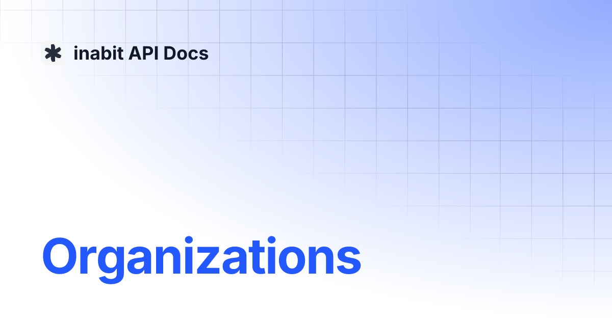 Organizations Api Reference Inabit Api Docs