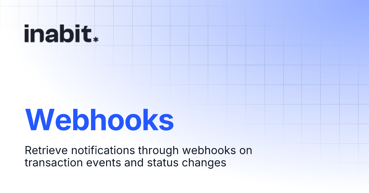 Webhooks | API Reference | inabit API Docs
