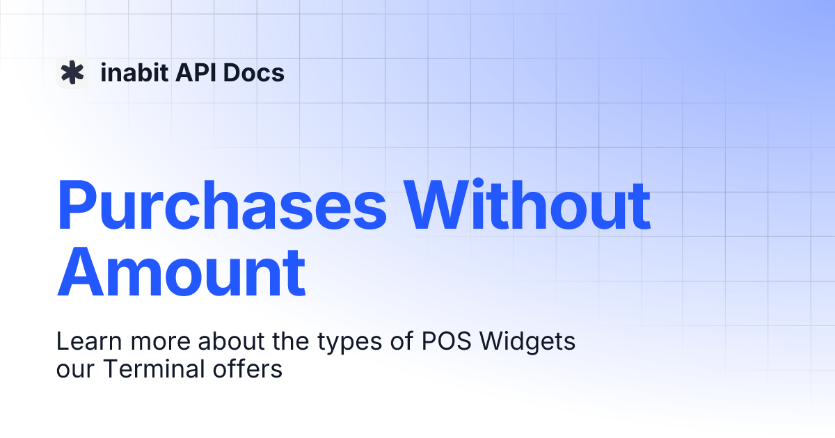 Purchases Without Amount Terminal Inabit Api Docs