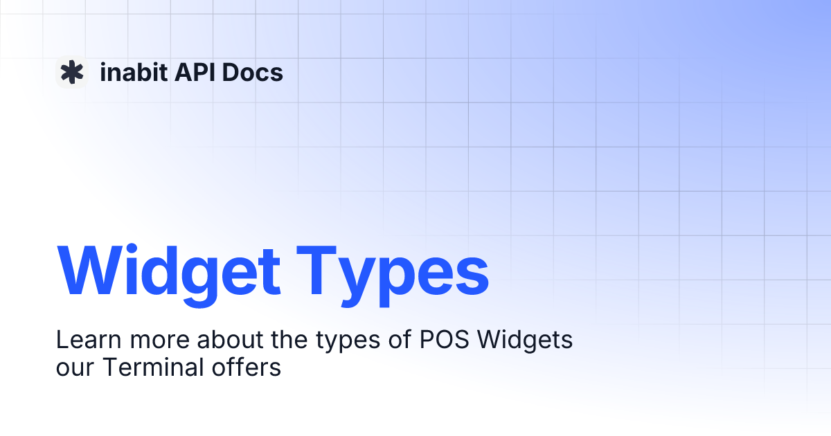 Widget Types | Terminal | inabit API Docs