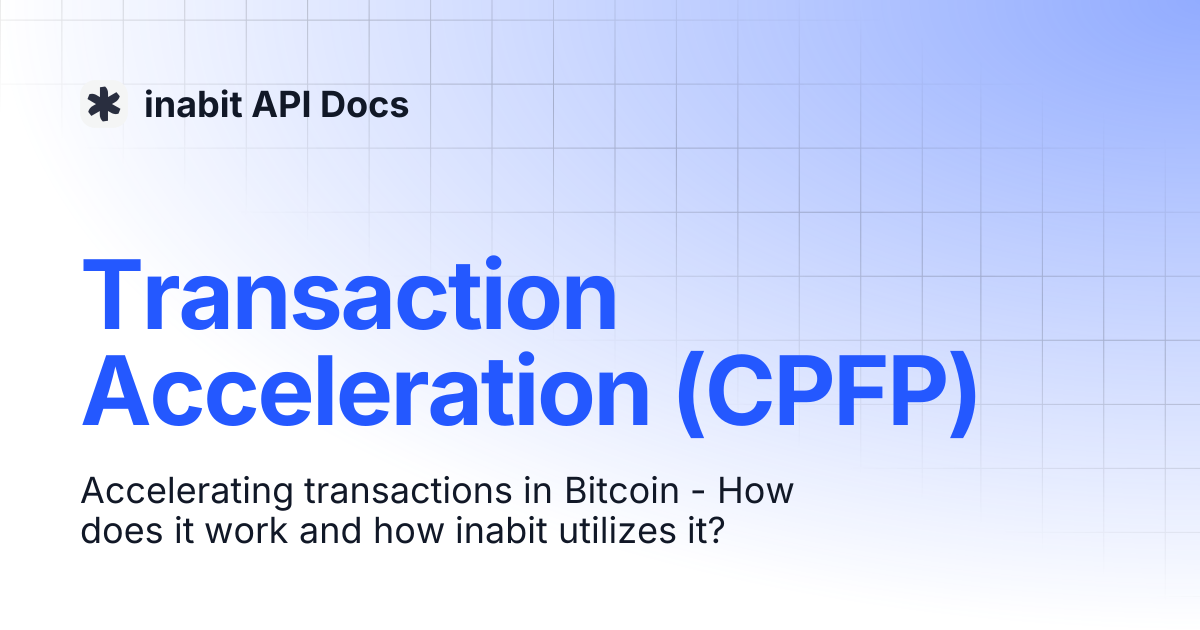 Transaction Acceleration (CPFP) | inabit API Docs