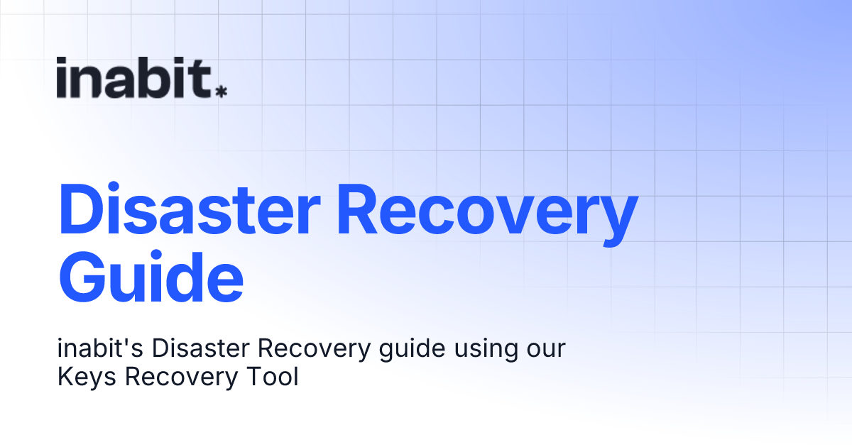 Disaster Recovery Guide | inabit API Docs